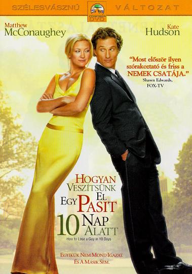 Hogyan veszítsünk el egy pasit 10 nap alatt (2003) - Egy filmkóros naplója...